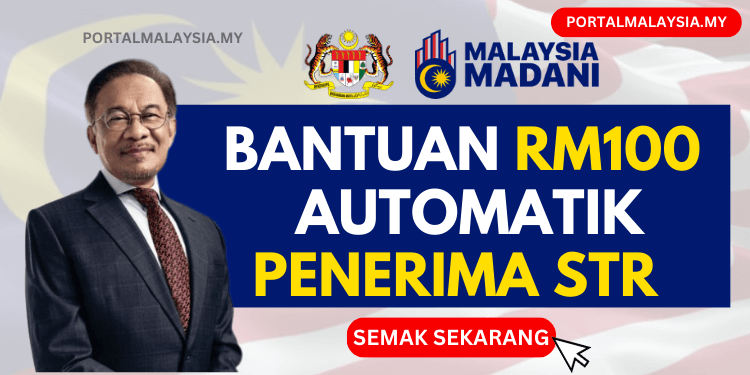 Bantuan RM100 Automatik Penerima STR November 2024 - Portal Bantuan